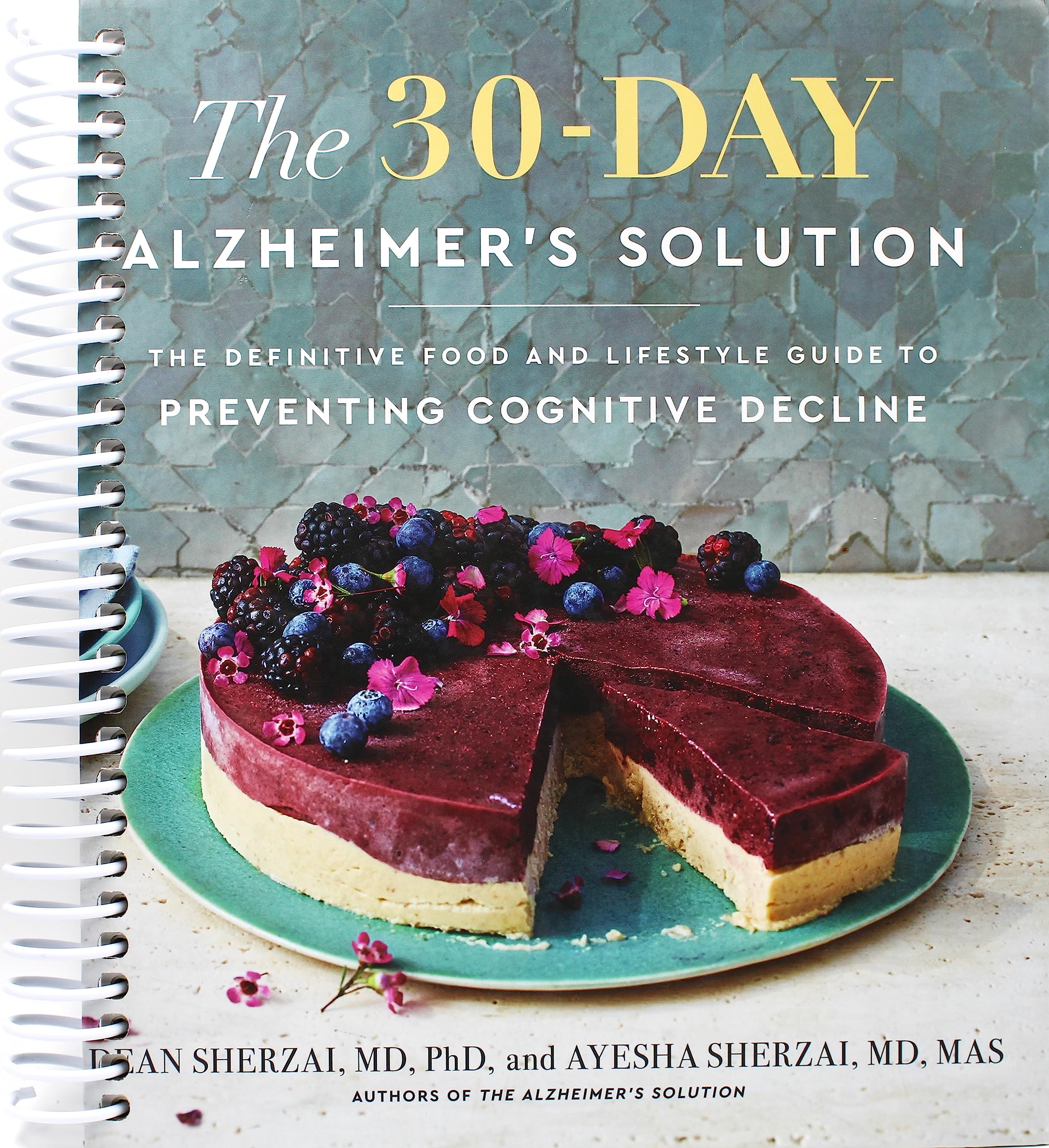 The 30-Day Alzheimer's Solution: The Definitive Food and Lifestyle ...