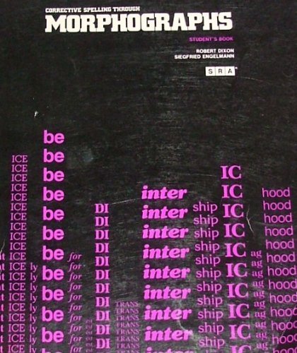 Corrective Spelling Thru Morphographs by Robert Dixon | Goodreads