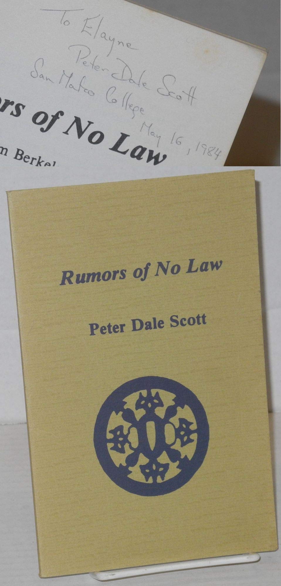 Rumors of No Law: Poems from Berkeley, 1968-1977 by Peter Dale Scott ...