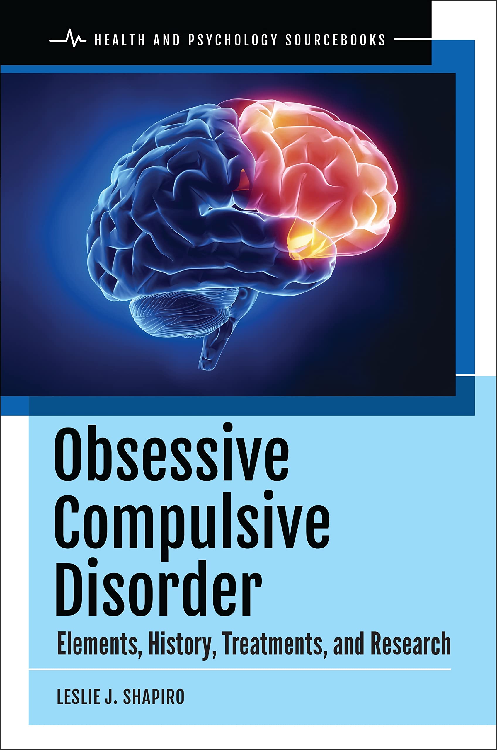 Obsessive Compulsive Disorder: Elements, History, Treatments, and ...