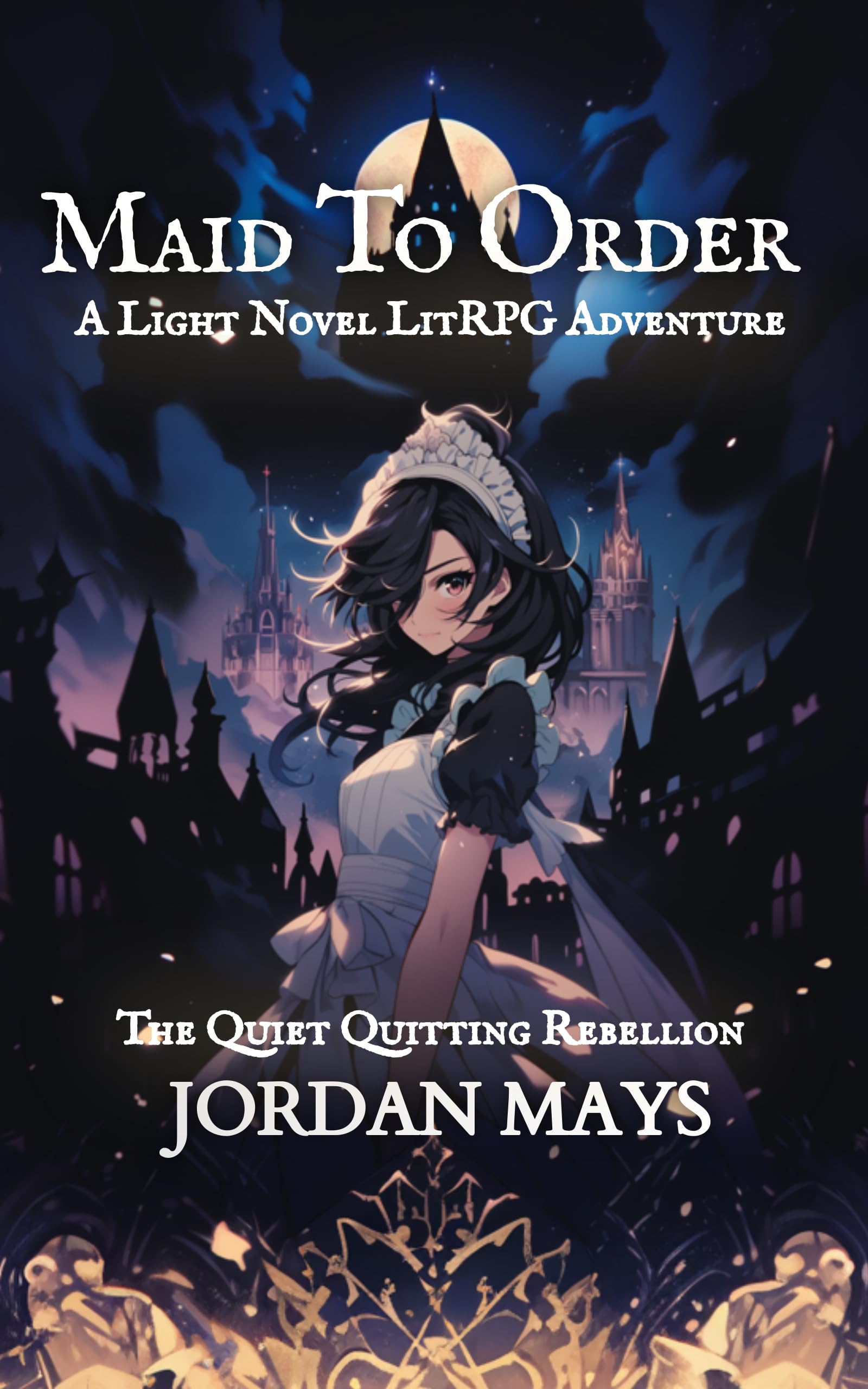 Maid to Order: A LitRPG Light Novel by Jordan Mays | Goodreads