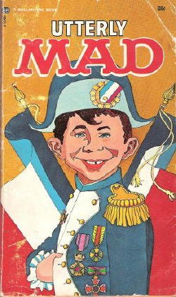 Utterly Mad by William M. Gaines | Goodreads