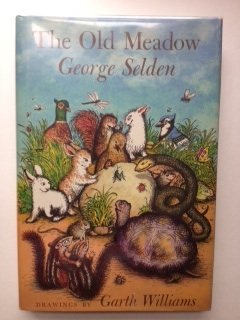 The old meadow by George Selden | Goodreads