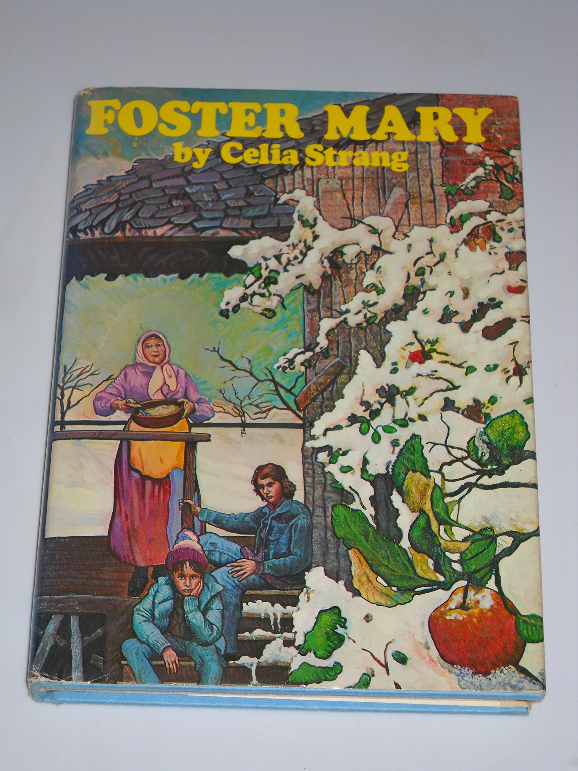 Foster Mary by Celia Strang | Goodreads