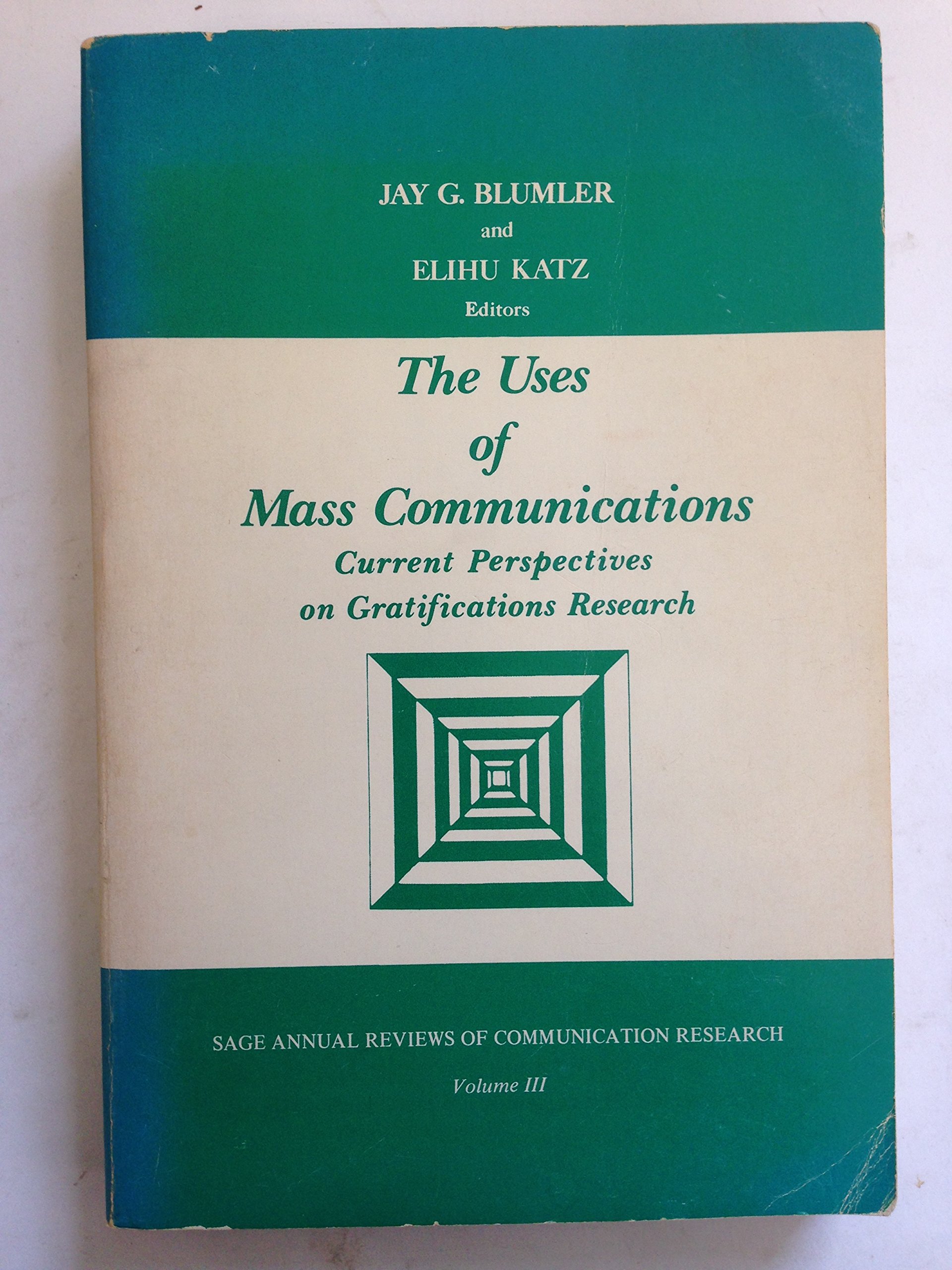 The Uses of Mass Communications: Current Perspectives on Gratifications ...