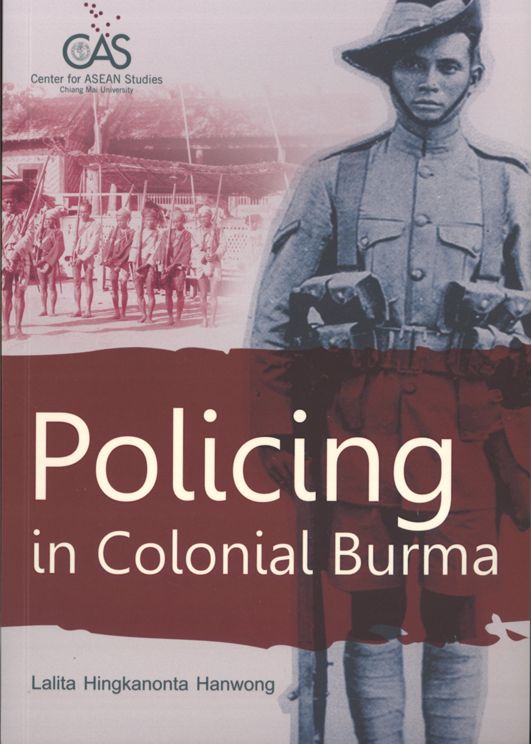 Policing in Colonial Burma by Lalita Hingkanonta Hanwong | Goodreads