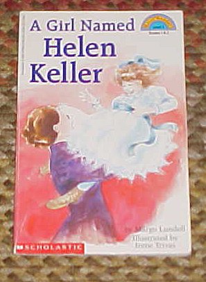 A Girl Named Helen Keller (Scholastic Hello Reader Level 3 Grades 1 & 2 ...