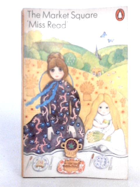 The Market Square by Miss Read | Goodreads