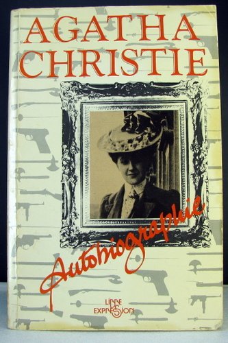 AUTOBIOGRAPHIE D'AGATHA CHRIS by unknown author | Goodreads