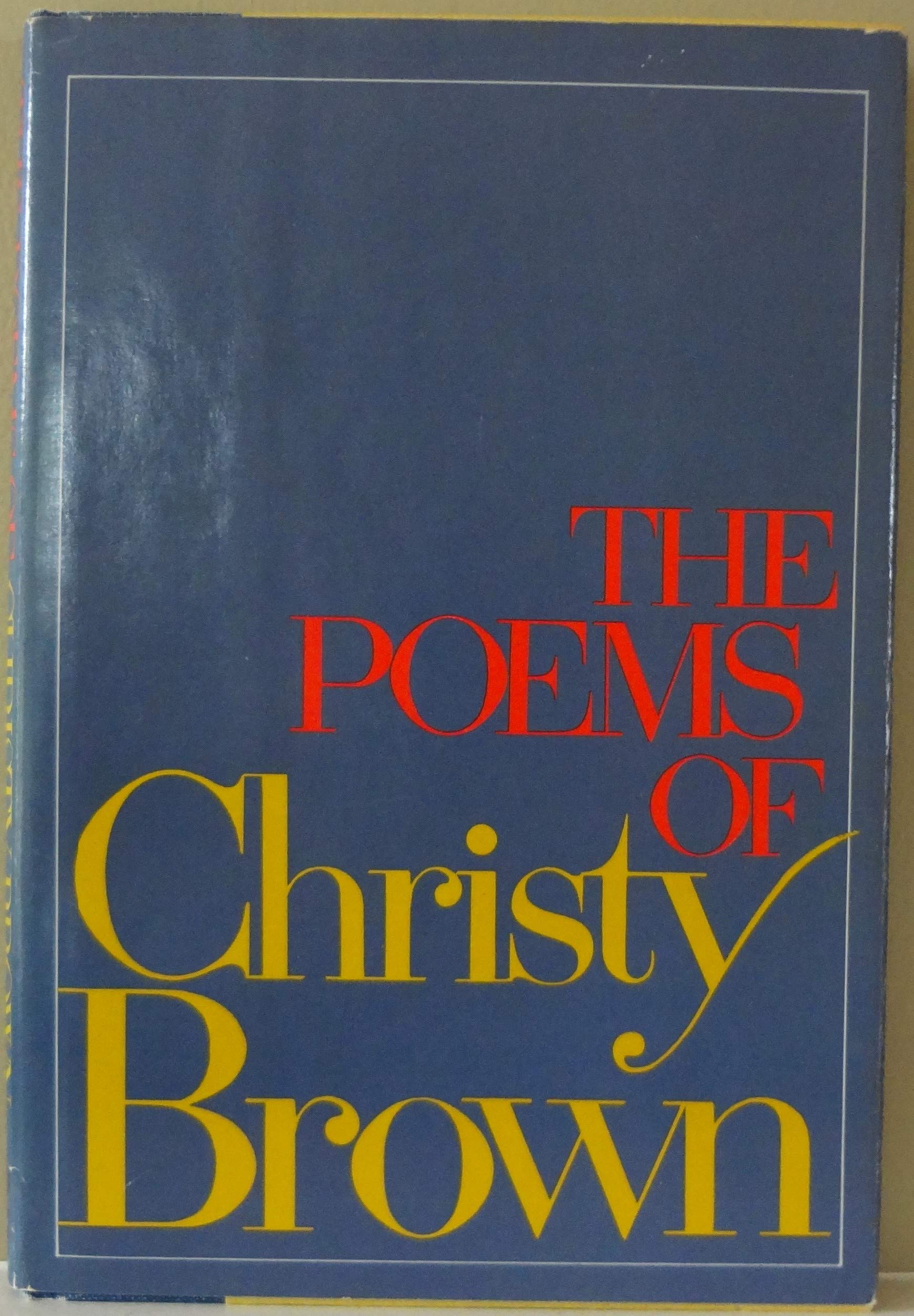 The Poems of Christy Brown by Christy Brown | Goodreads