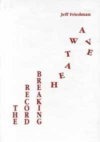 The Record-Breaking Heat Wave: Poems by Jeff Friedman | Goodreads