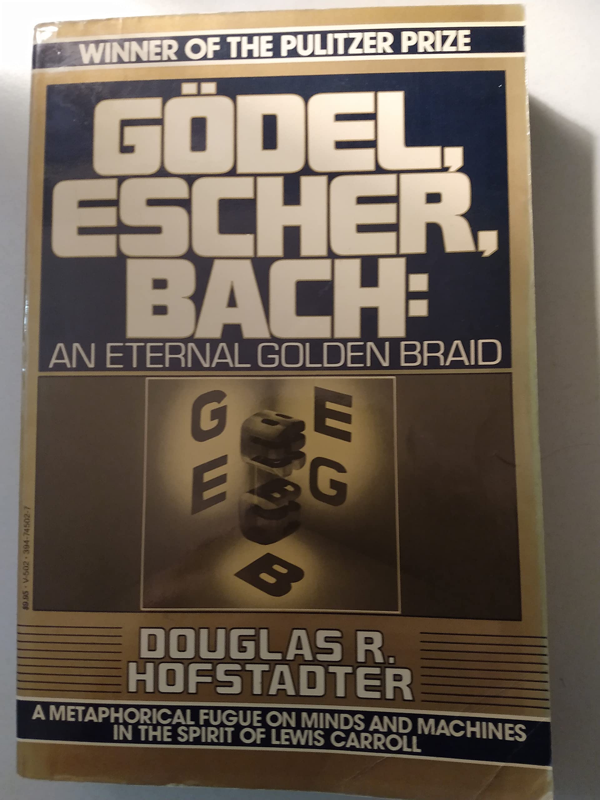 Godel, Escher, Bach: An Eternal Golden Braid by Douglas R. Hofstadter ...