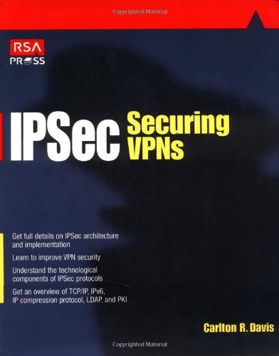 IPSec: Securing VPNs (2001-04-06) by Carlton R. Davis | Goodreads