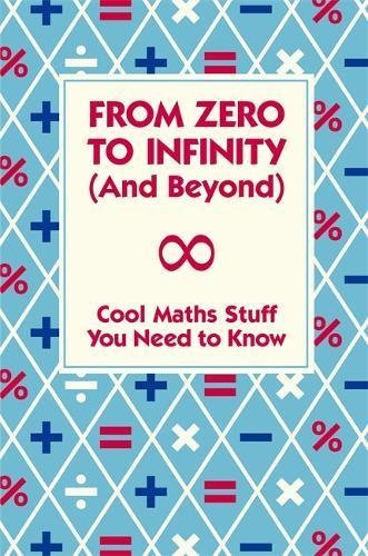 From Zero To Infinity (And Beyond) by Dr Mike Goldsmith by Mike ...