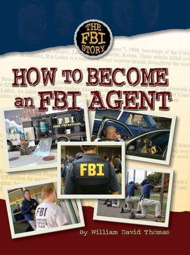 How to Become an FBI Agent (FBI Story) by William David Thomas by ...