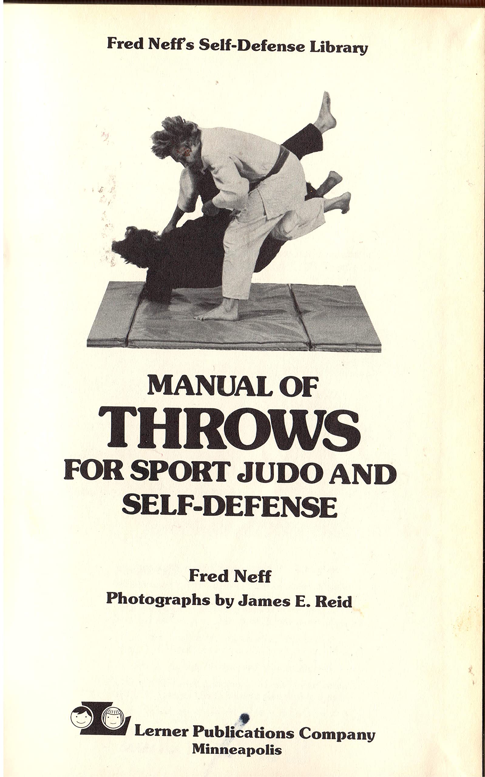 Manual of Throws for Sport Judo and Self-Defense by Fred Neff | Goodreads