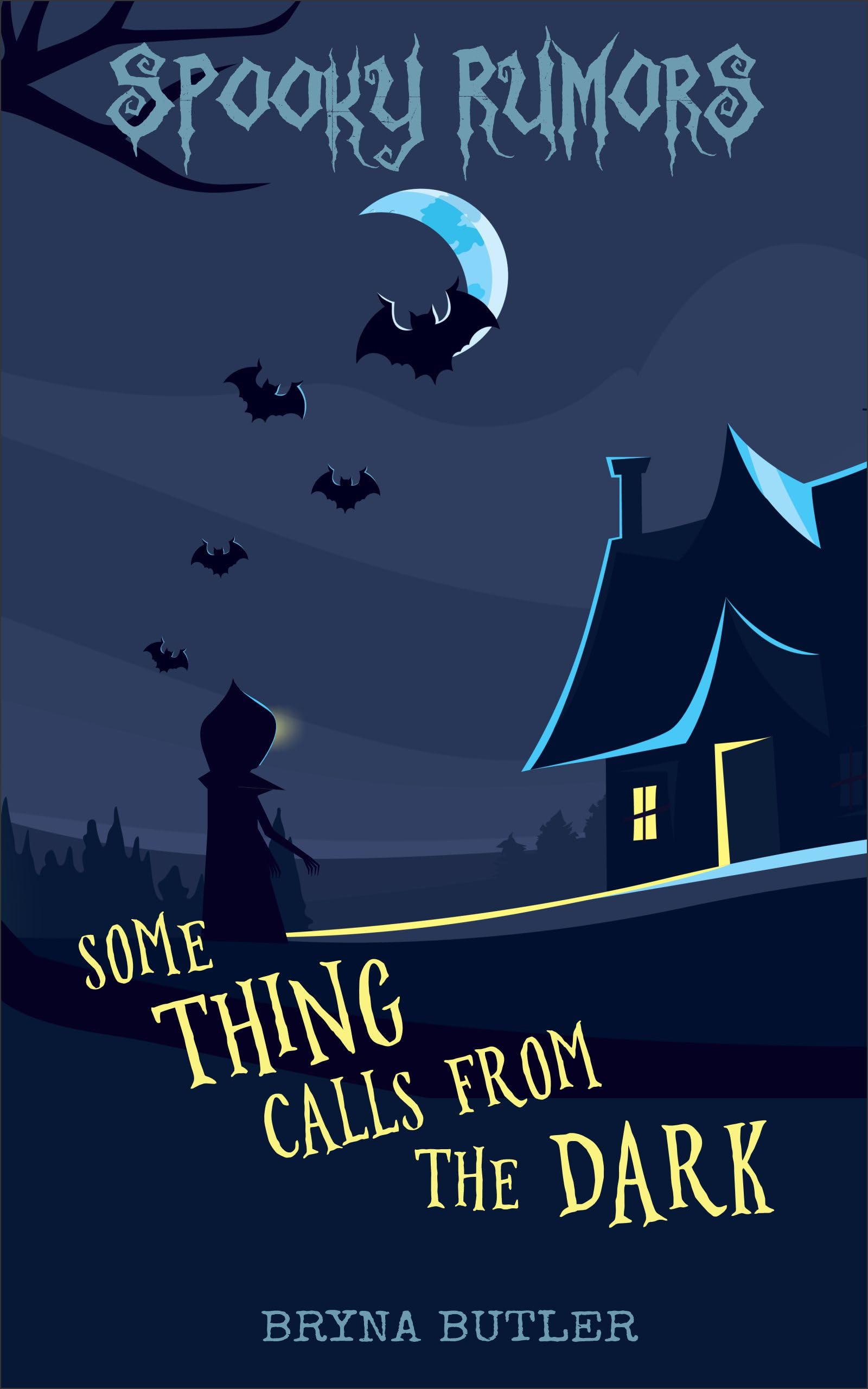 Some Thing Calls from the Dark (Spooky Rumors) by Bryna Butler | Goodreads