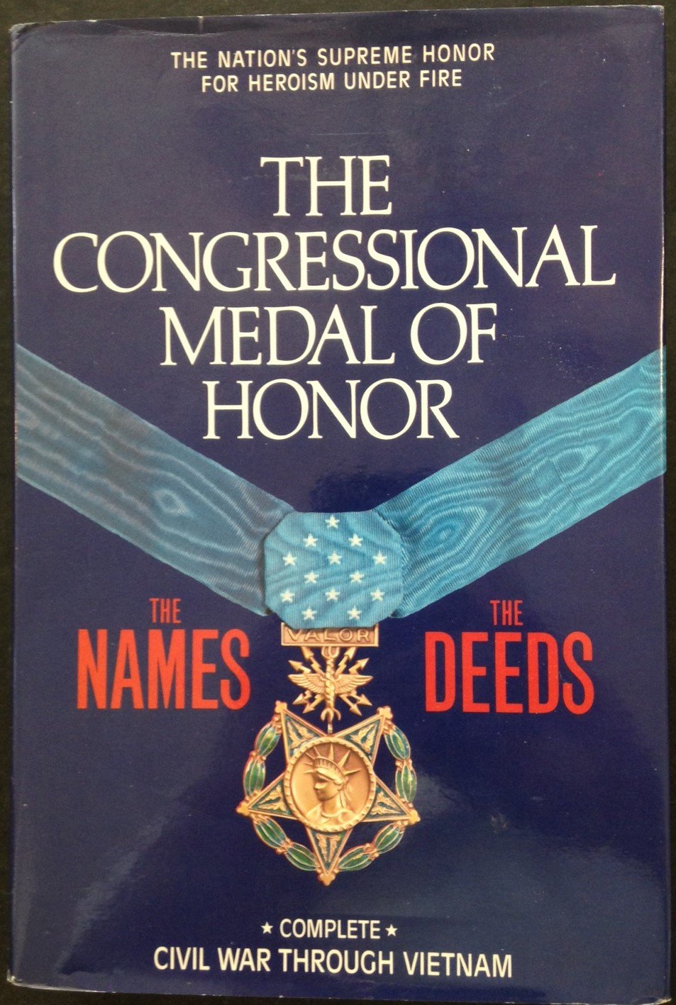 Congressional Medal of Honor: The Names, the Deeds by Sharp & Dunnigan ...