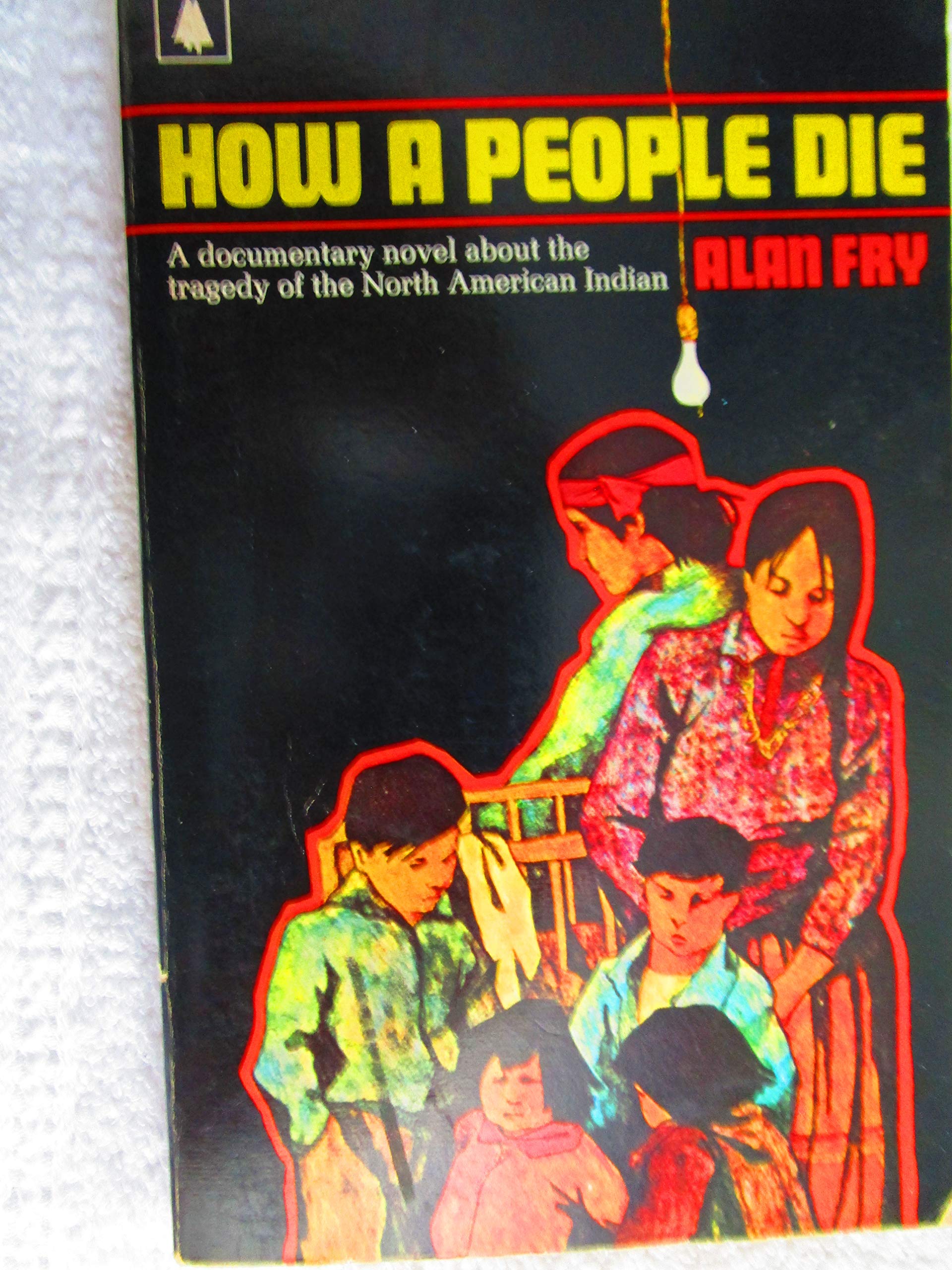 How a people die: A novel by Alan Fry | Goodreads