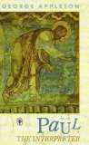 Paul the Interpreter by George Appleton | Goodreads