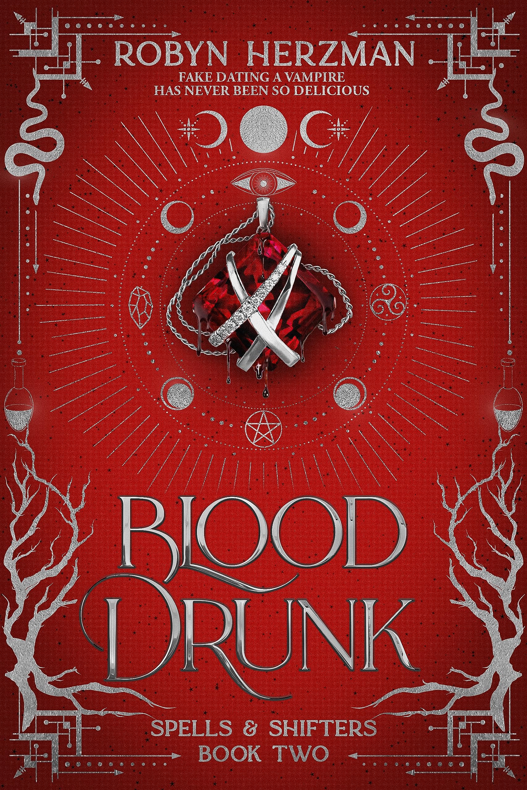 Blood Drunk (Spells & Shifters, #2) by Robyn Herzman | Goodreads