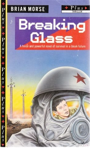 Breaking Glass by Brain Morse | Goodreads