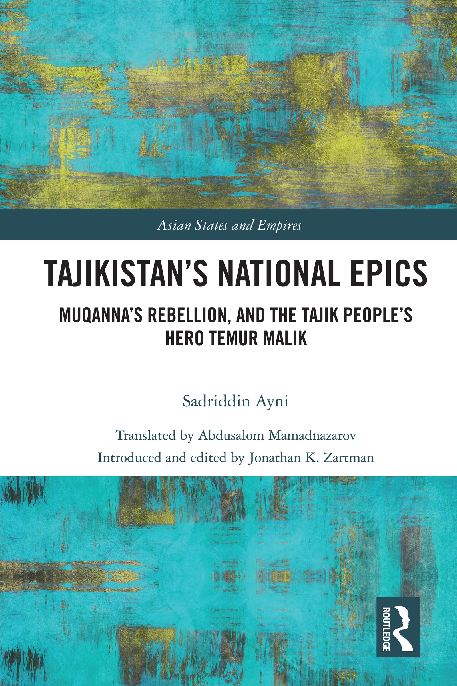 Tajikistan’s National Epics: Muqanna's Rebellion and The Tajik People's Hero Temur Malik by ...