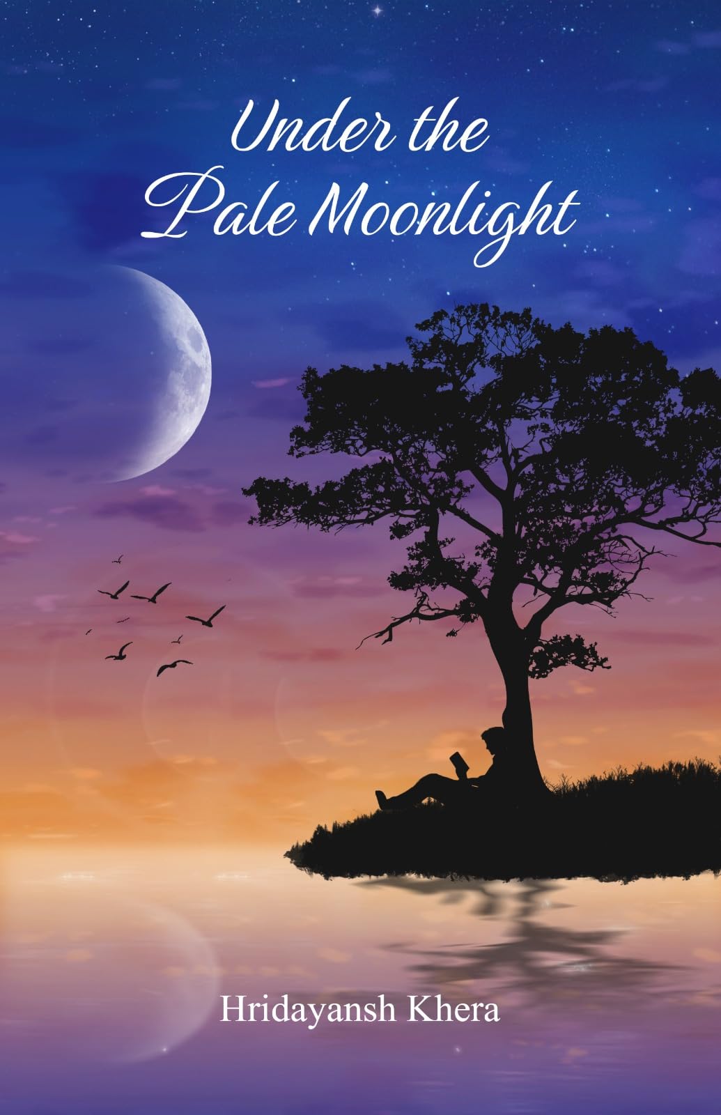 Under the Pale Moonlight by Hridayansh Khera | Goodreads