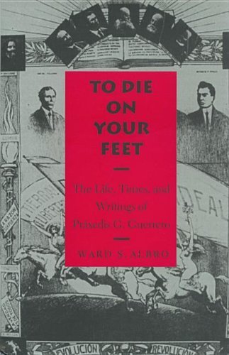 To Die on Your Feet: The Life, Times and Writing of Pr??xedis Guerrero ...