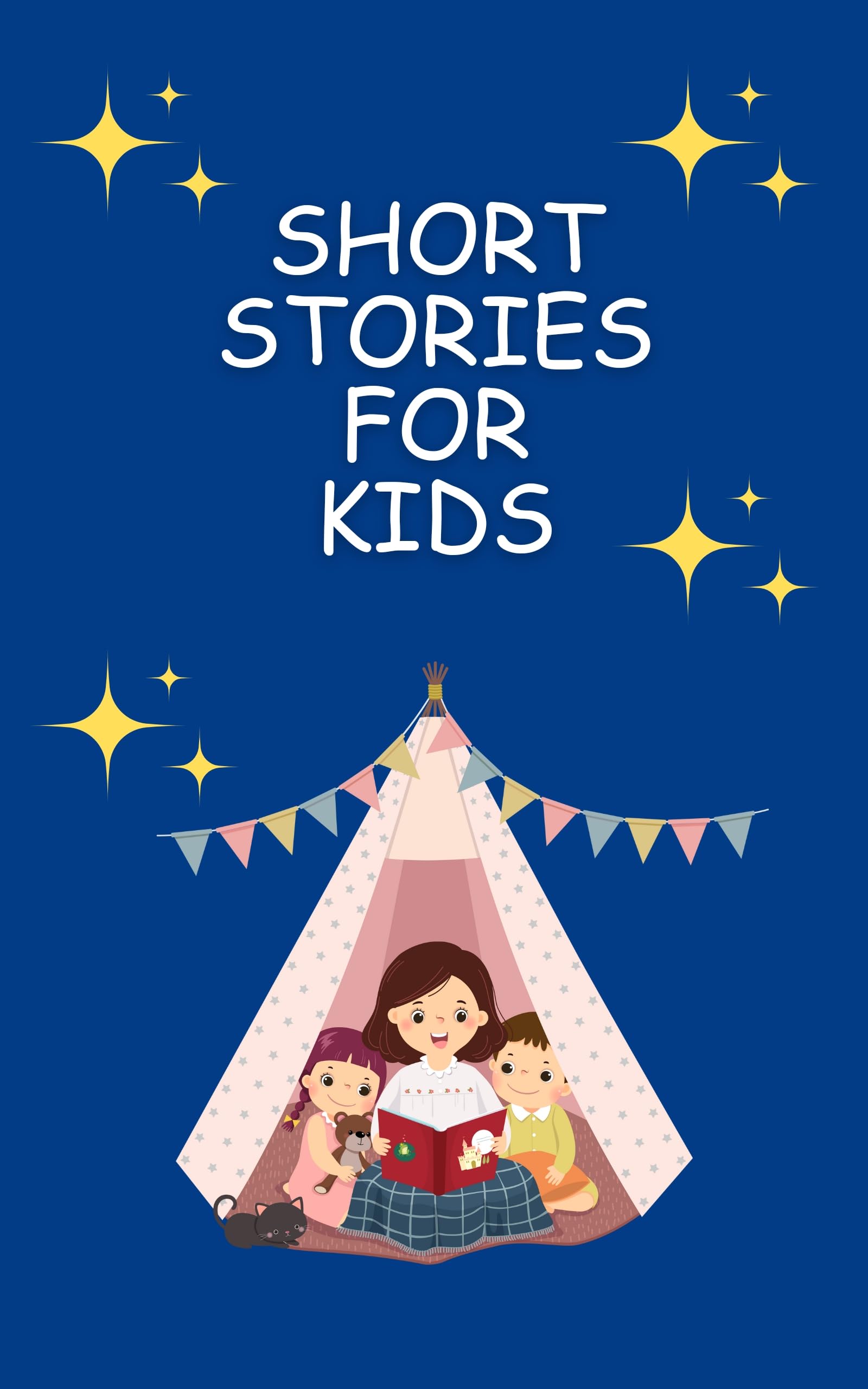Short Stories For Kids: 5 Amazing Stories of adventure, friendship, and ...