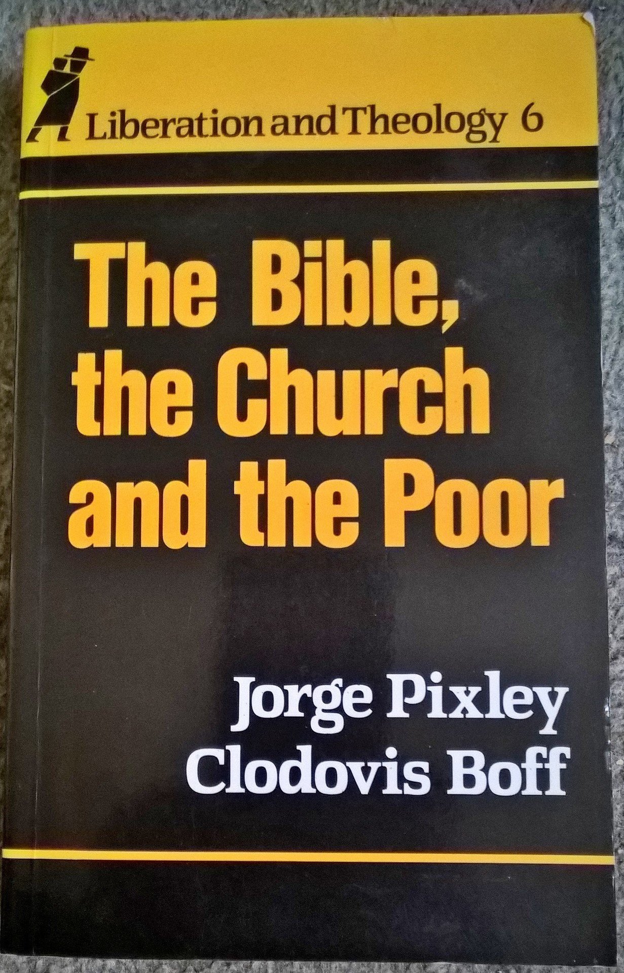 The Bible, the Church & the Poor by Clodovis Pixley Jorge & Boff ...