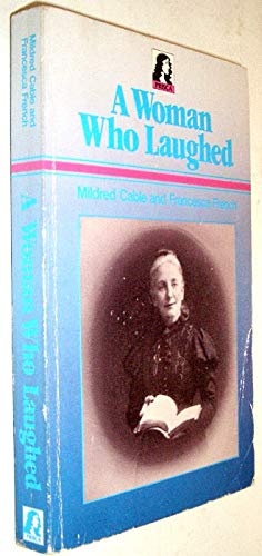 Woman Who Laughed by Mildred Cable | Goodreads