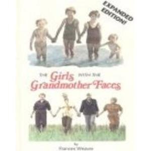 The Girls With the Grandmother Faces: Not How to but Why Not? for ...