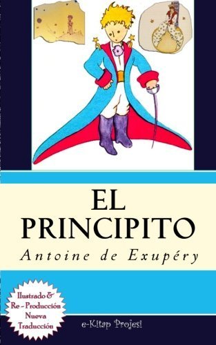 El Principito: [Ilustrado] (Spanish Edition) by Antoine de Saint ...