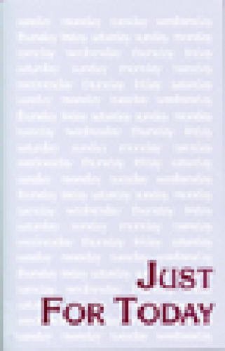 Just for Today: Daily Meditations for Recovering Addicts by Narcotics ...