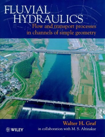 Fluvial Hydraulics (Civil Engineering) by Walter H. Graf by Walter H ...