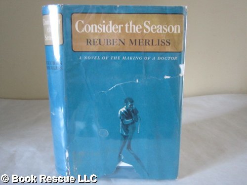 Consider the Season by Reuben Merliss | Goodreads