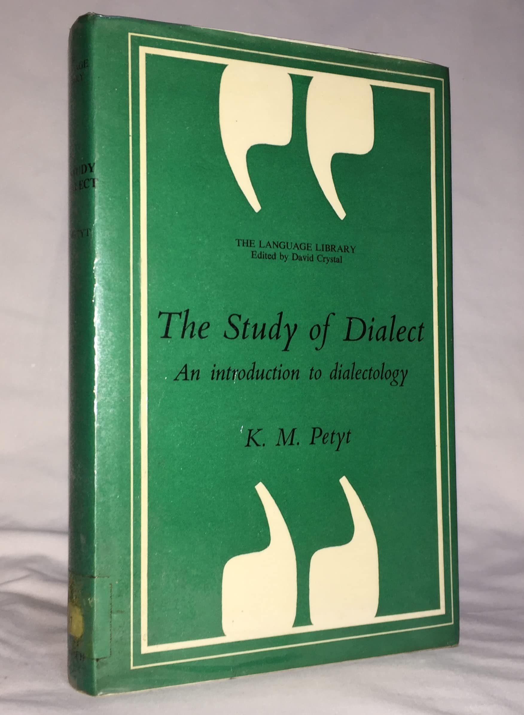 Study of Dialect: An Introduction to Dialectology by K.M. Petyt | Goodreads
