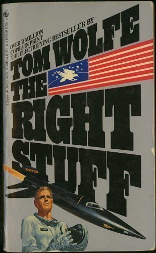 The Right Stuff by Wolfe, Tom Published by Bantam Books Reprinted ...