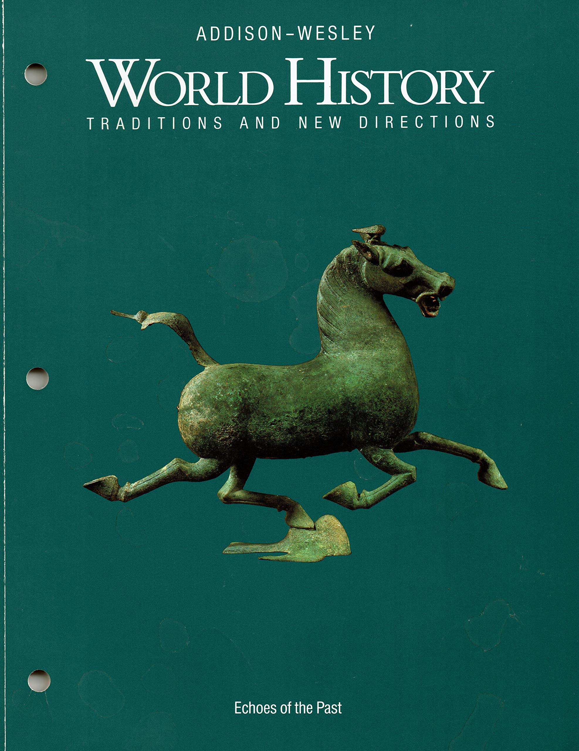 Addison-Wesley World History: Traditions and New Directions by Peter N ...