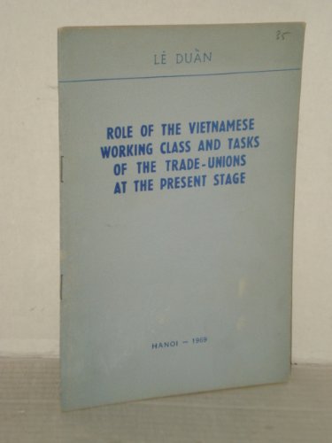 Role of the Vietnamese Working Class and Tasks of the Trade-Unions at ...