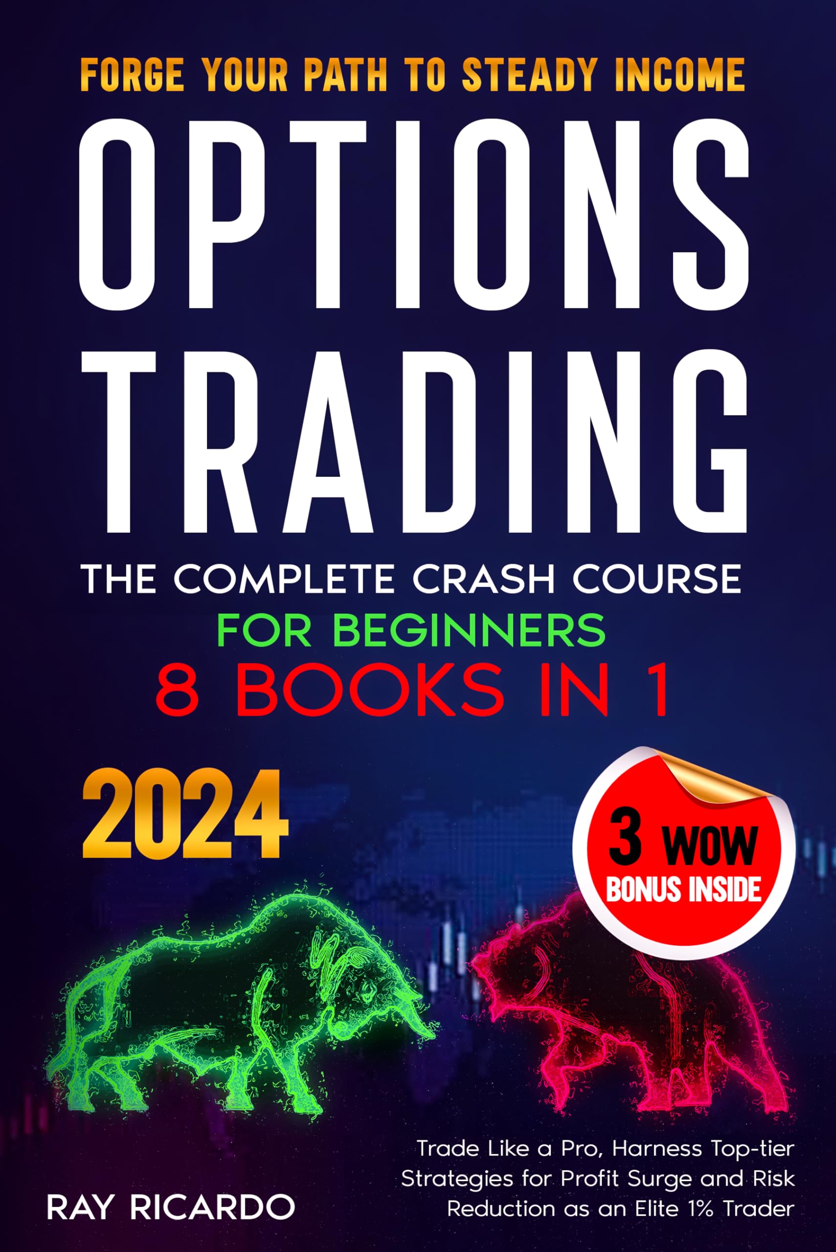 OPTIONS TRADING : The Complete Crash Course for Beginners to Forge Your ...