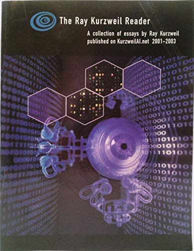 The Ray Kurzweil Reader by Ray Kurzweil | Goodreads