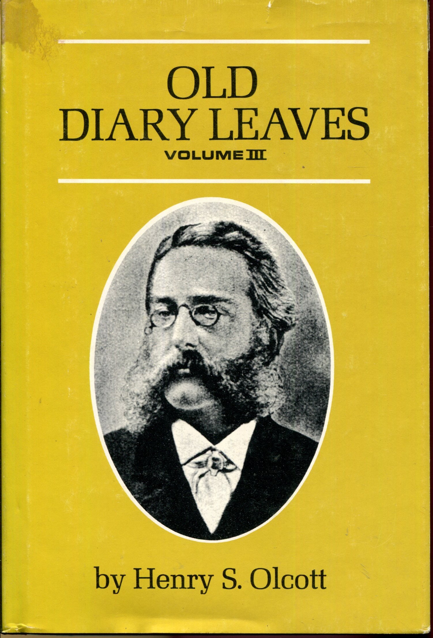 Old Diary Leaves: The History of Theosophical Society 1883-87 by Henry ...