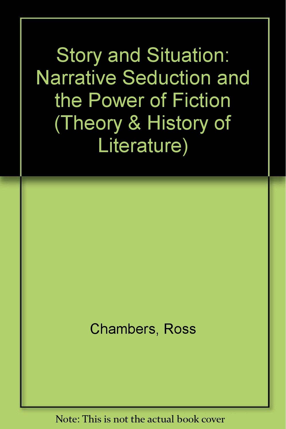 Story and Situation: Narrative Seduction and the Power of Fiction ...