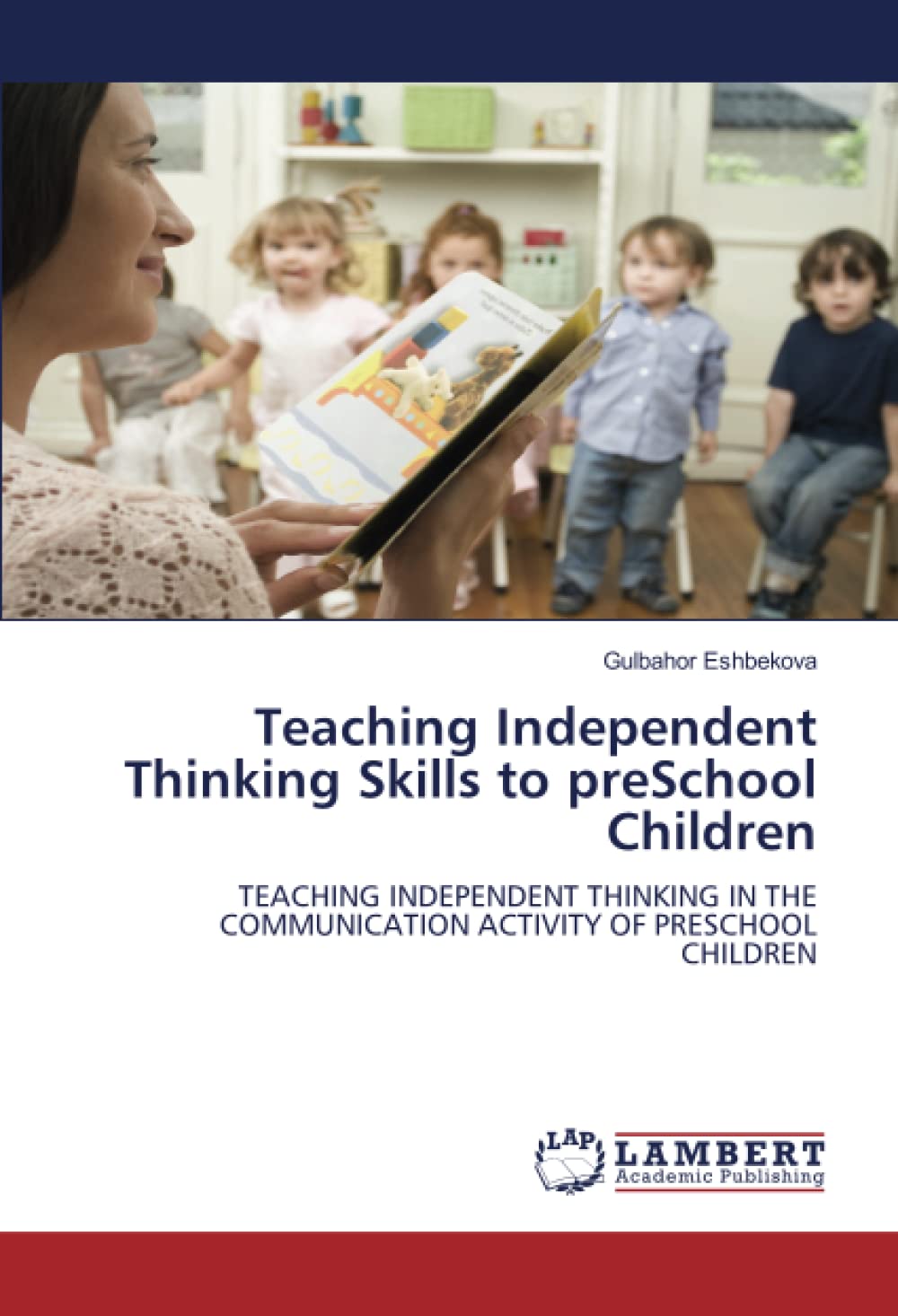 Teaching Independent Thinking Skills to preSchool Children: TEACHING ...