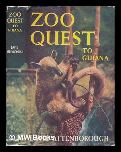 Zoo quest to Guiana / With over 50 photos. incl. 5 in full colour by ...
