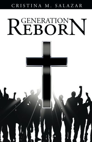 Generation Reborn by Cristina M. Salazar by Cristina M Salazar | Goodreads