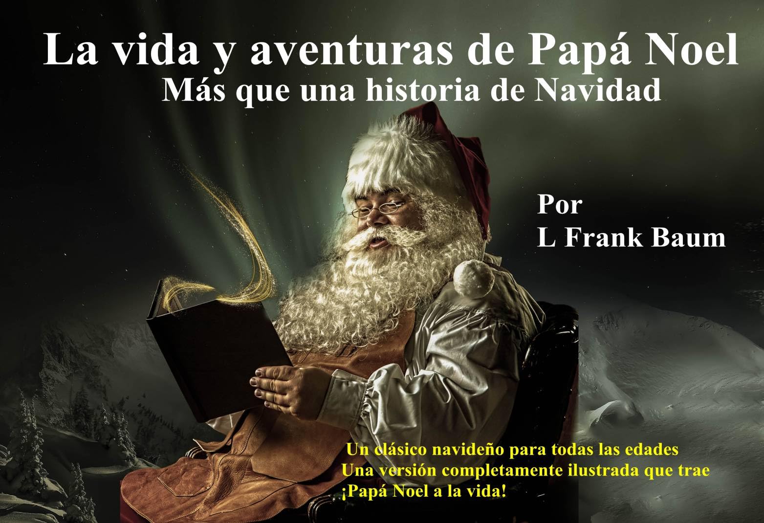 La vida y aventuras de Papá Noel, más que un cuento de Navidad by L ...