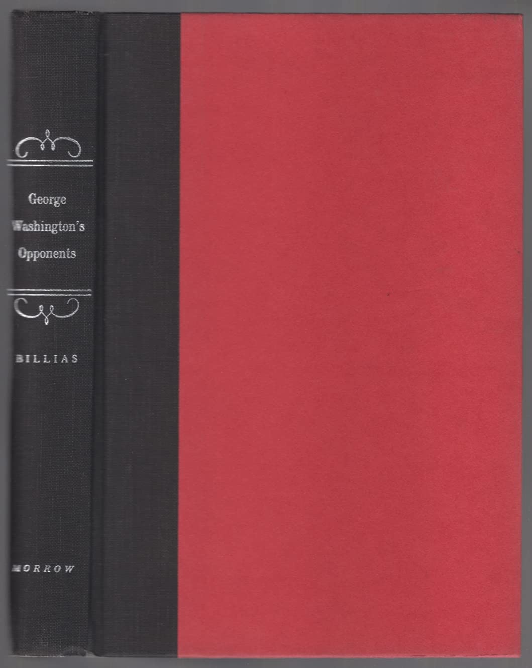 George Washington's Opponents: British Generals and Admirals in the ...